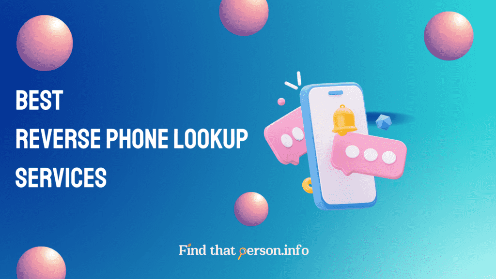 8 Best Reverse Phone Lookup Services | Top Picks for March 2024